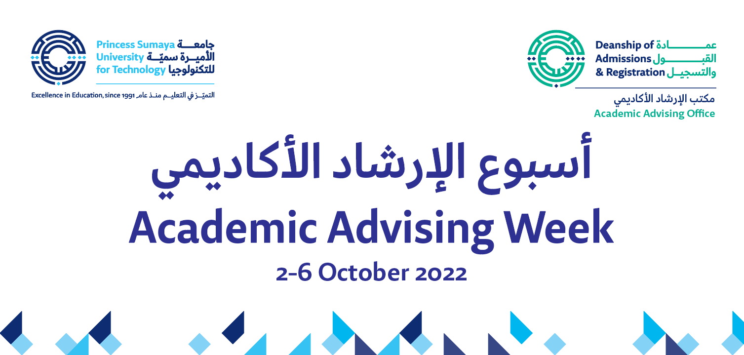 Academic Advising Week - Princess Sumaya University for Technology